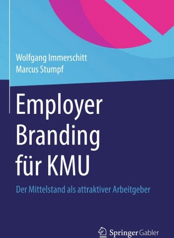 خرید و قیمت دانلود کتاب Employer Branding für KMU: Der Mittelstand als attraktiver Arbeitgeber ...