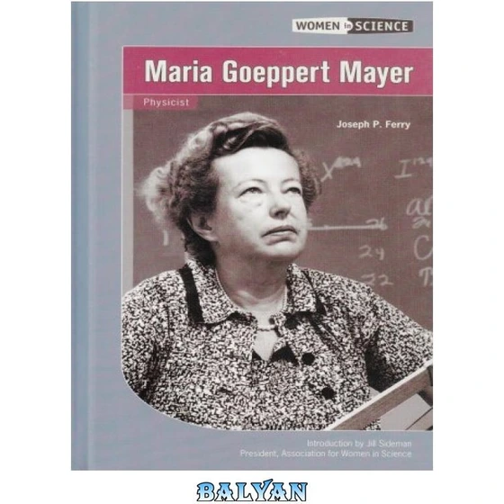 خرید و قیمت دانلود کتاب Maria Goeppert Mayer: Physicist | ترب