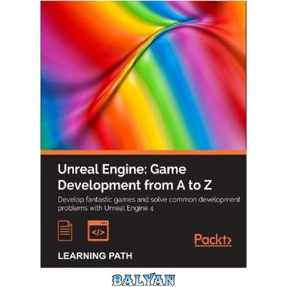خرید و قیمت دانلود کتاب Unreal Engine Game Development From A To Z ترب