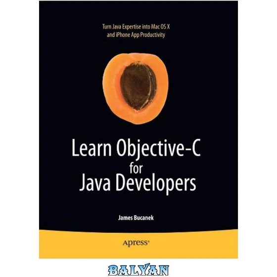خرید و قیمت دانلود کتاب Learn Objective C For Java Developers ا آموزش