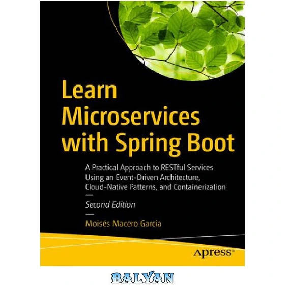 خرید و قیمت دانلود کتاب Learn Microservices With Spring Boot A Practical Approach To Restful