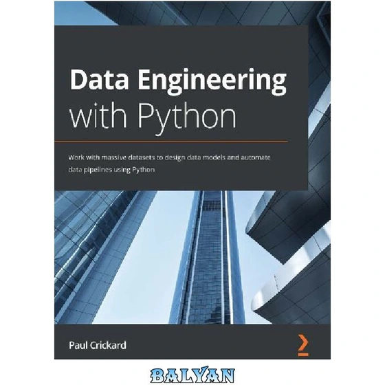 خرید و قیمت دانلود کتاب Data Engineering With Python Work With Massive Datasets To Design Data