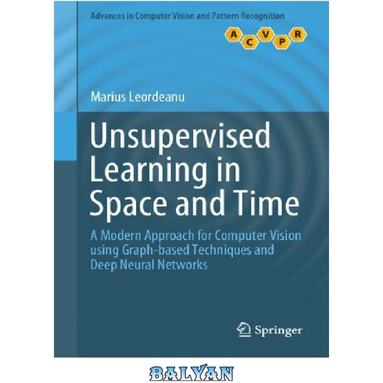 خرید و قیمت دانلود کتاب Unsupervised Learning In Space And Time A Modern Approach For Computer