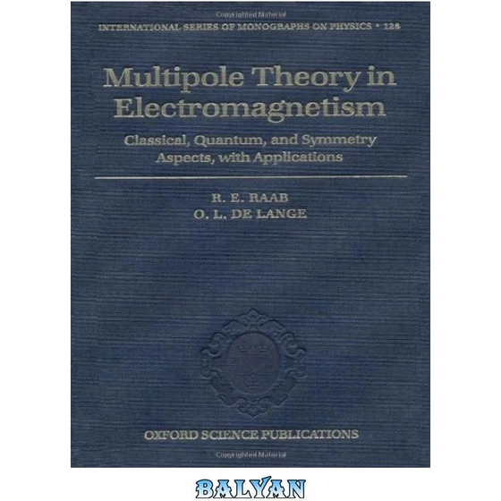 خرید و قیمت دانلود کتاب Multipole theory in electromagnetism: classical, quantum, and symmetry ...