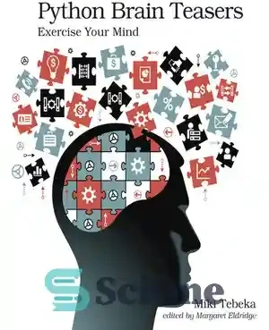 خرید و قیمت دانلود کتاب Python Brain Teasers: Exercise Your Mind – بازی های فکری پایتون: ذهن خود ...