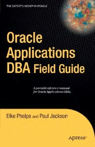 خرید و قیمت دانلود کتاب Oracle Applications Dba Field Guide 2006 ترب