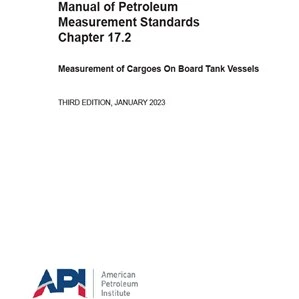 خرید و قیمت API MPMS Chapter 17.2- 2023- Measurement of Cargoes On Board Tank Vessels- دانلود ...