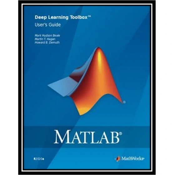 خرید و قیمت کتاب MATLAB Deep Learning Toolbox Users Guide اثر جمعی از ...