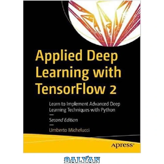 خرید و قیمت دانلود کتاب Applied Deep Learning With Tensorflow 2 Learn