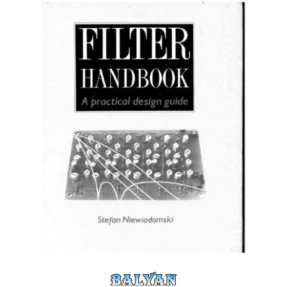 خرید و قیمت دانلود کتاب Filter Handbook: A Practical Design Guide | ترب