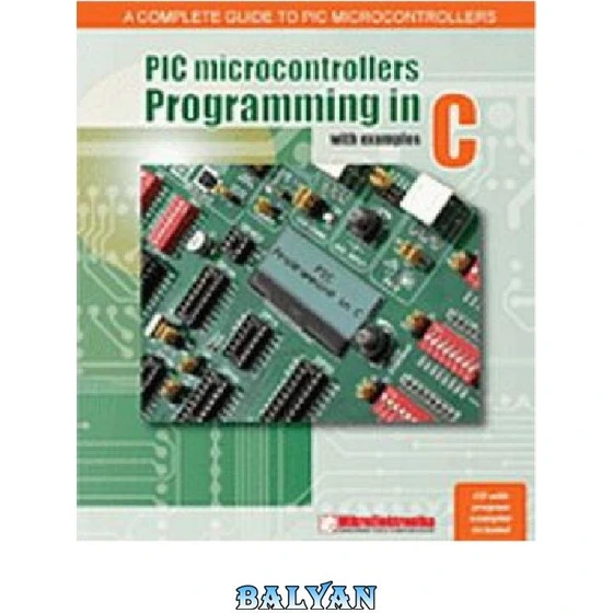 خرید و قیمت دانلود کتاب Pic Microcontrollers Programming In C ا