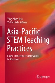 خرید و قیمت دانلود کتاب Asia-Pacific STEM Teaching Practices: From Theoretical Frameworks to ...