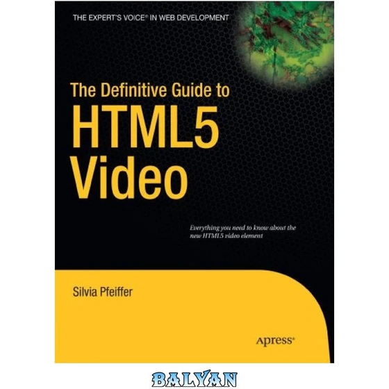 خرید و قیمت دانلود کتاب The Definitive Guide To Html5 Video ترب