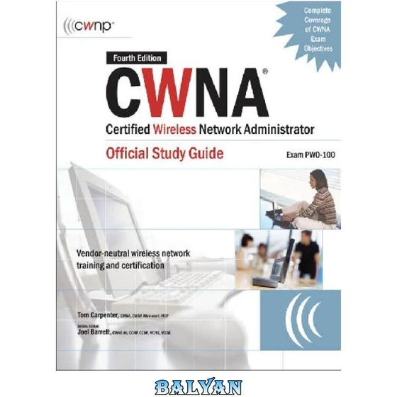 خرید و قیمت دانلود کتاب CWNA Certified Wireless Network Administrator Official Study Guide | ترب