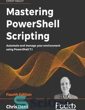خرید و قیمت دانلود کتاب Mastering PowerShell Scripting: Automate and manage your environment ...