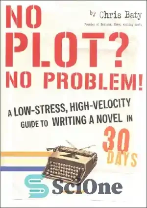خرید و قیمت دانلود کتاب No plot? No problem!: a low-stress, high ...