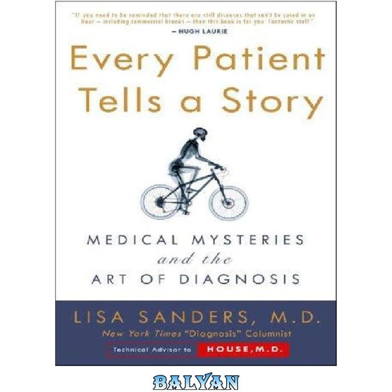 خرید و قیمت دانلود کتاب Every patient tells a story: medical mysteries ...