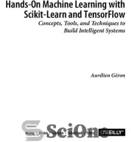 خرید و قیمت دانلود کتاب Hands-On Machine Learning with Scikit-Learn and Tensorflow: Concepts ...