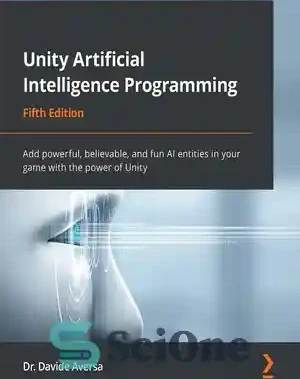 خرید و قیمت دانلود کتاب Unity Artificial Intelligence Programming: Add powerful, believable, and ...