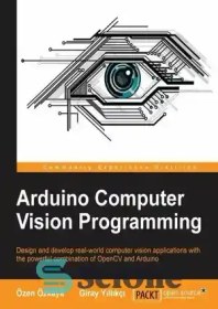 خرید و قیمت دانلود کتاب Arduino Computer Vision Programming: Design and ...