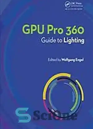 خرید و قیمت دانلود کتاب GPU pro 360 guide to lighting - راهنمای GPU pro 360 برای روشنایی | ترب