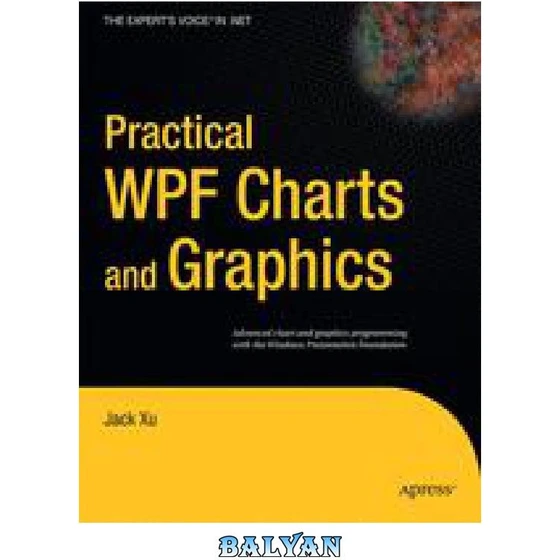خرید و قیمت دانلود کتاب Practical Wpf Charts And Graphics Advanced Chart And Graphics