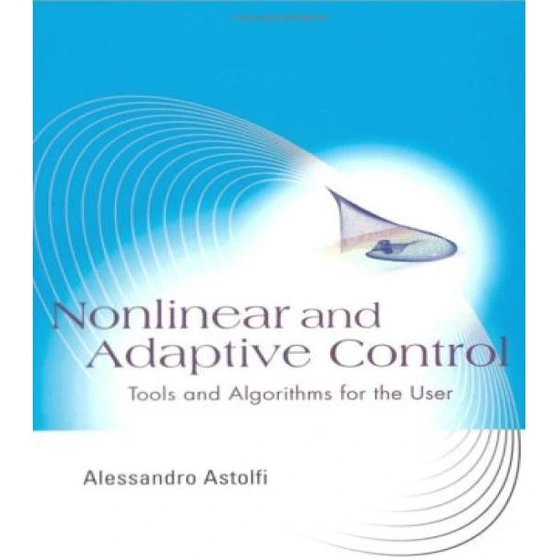 خرید و قیمت دانلود کتاب Nonlinear And Adaptive Control Tools And Algorithms For The User ترب
