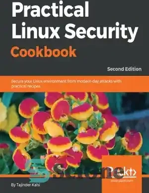 خرید و قیمت دانلود کتاب Practical Linux Security Cookbook – کتاب آشپزی امنیت لینوکس عملی | ترب