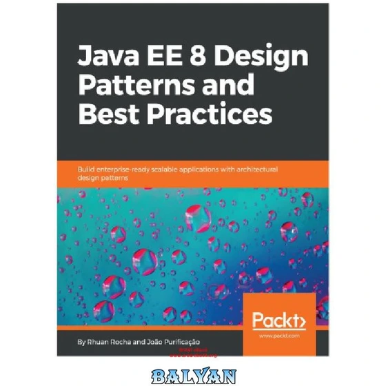 خرید و قیمت دانلود کتاب Java Ee 8 Design Patterns And Best Practices ترب