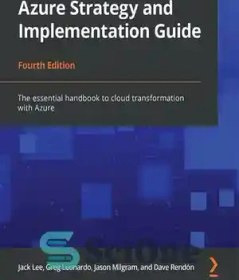 خرید و قیمت دانلود کتاب Azure Strategy and Implementation Guide, Fourth Edition - راهنمای راهبرد ...