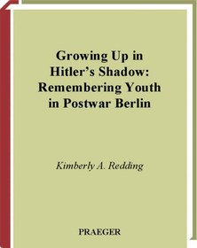 خرید و قیمت دانلود کتاب Growing Up in Hitler's Shadow: Remembering ...