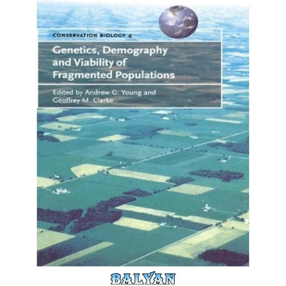 خرید و قیمت دانلود کتاب Genetics, Demography and Viability of Fragmented Populations ...