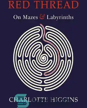 خرید و قیمت دانلود کتاب Red Thread: On Mazes and Labyrinths - نخ قرمز ...
