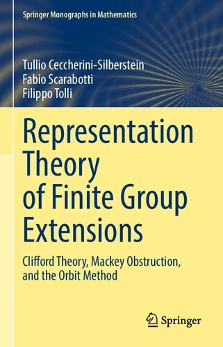 خرید و قیمت دانلود کتاب Representation Theory Of Finite Group Extensions Clifford Theory