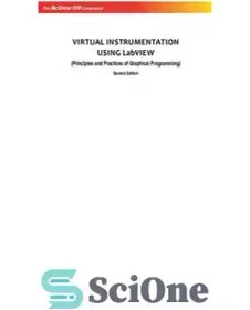 خرید و قیمت دانلود کتاب Virtual instrumentation using LabVIEW : principles and practices of ...