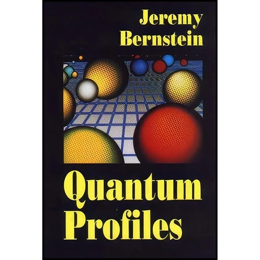 خرید و قیمت کتاب زبان اصلی Quantum Profiles اثر Jeremy Bernstein | ترب