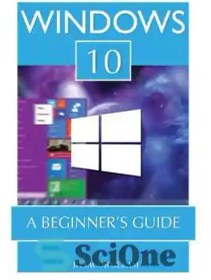 خرید و قیمت دانلود کتاب Windows 10: A Beginner's Guide - ویندوز 10 ...