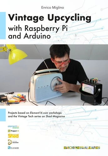 خرید و قیمت دانلود کتاب Vintage Upcycling With Raspberry Pi And Arduino