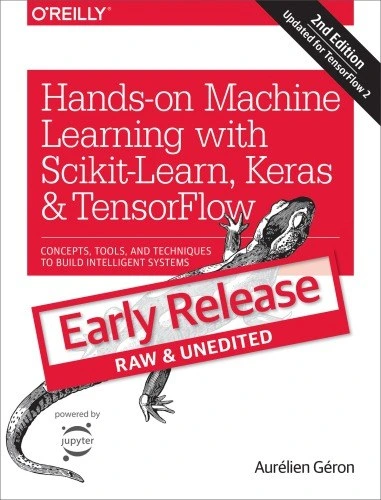 خرید و قیمت دانلود کتاب Hands On Machine Learning With Scikit Learn Keras And Tensorflow Early