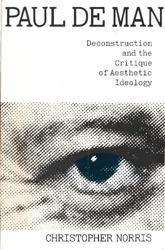 خرید و قیمت دانلود کتاب Paul de Man: Deconstruction and the Critique of Aesthetic Ideology 1988 ...