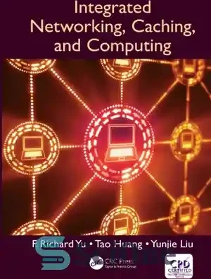خرید و قیمت دانلود کتاب Integrated networking, caching, and computing – شبکه یکپارچه، حافظه ...