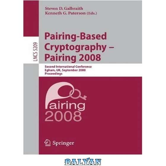 خرید و قیمت دانلود کتاب Pairing-Based Cryptography – Pairing 2008: Second International ...
