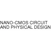 خرید و قیمت دانلود کتاب Nano-CMOS Circuit and Physical Design ویرایش 1 ...