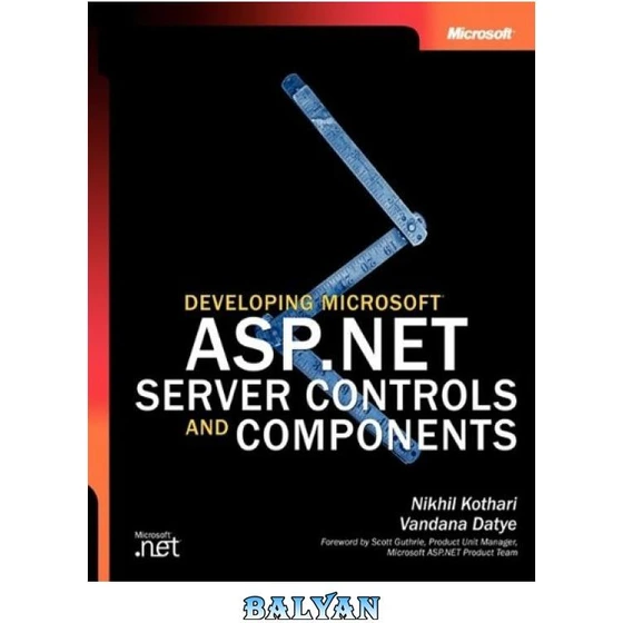 خرید و قیمت دانلود کتاب Developing Microsoft ASP.NET Server Controls and Components | ترب