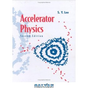 خرید و قیمت دانلود کتاب Accelerator Physics, Second Edition | ترب