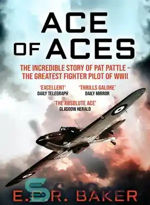 خرید و قیمت دانلود کتاب Ace of Aces: The Incredible Story of Pat Pattle ...