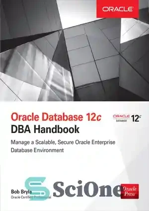 خرید و قیمت دانلود کتاب Oracle Database 12c DBA Handbook - دفترچه راهنمای Oracle 12C DBA | ترب