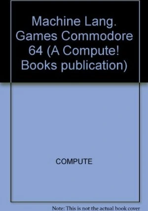 خرید و قیمت دانلود کتاب Compute's Machine Language Games For The ...