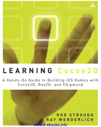 خرید و قیمت دانلود کتاب Learning Cocos2D: A Hands-On Guide to Building iOS Games with Cocos2D ...