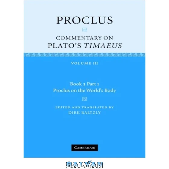 خرید و قیمت دانلود کتاب Proclus: Commentary on Plato's Timaeus, Volume ...